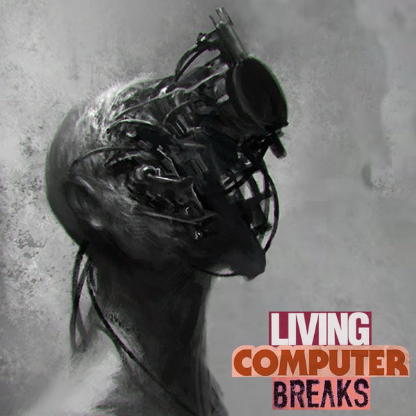 82 LIVING COMPUTER BREAKS UNRELEASED DIRT STYLE RECORDS DIGITAL DOWNLO ...